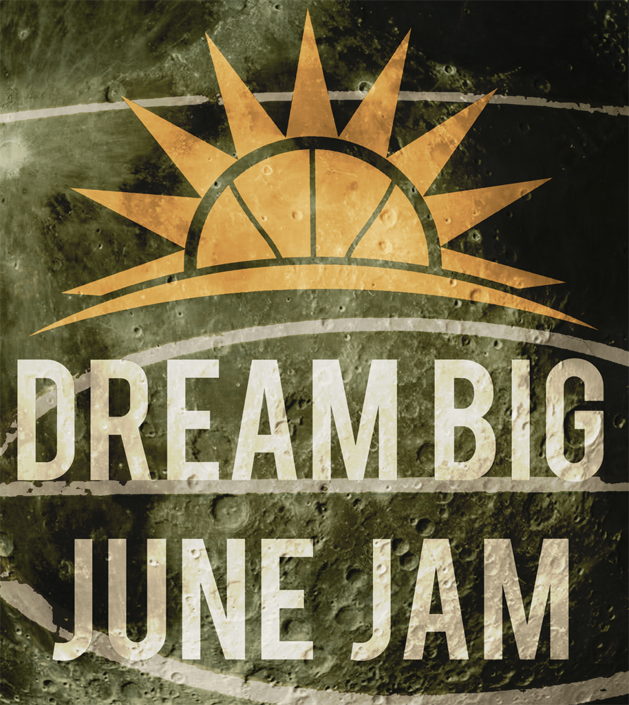 Dream Big June Jam!
