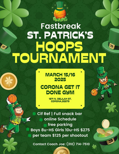 Fastbreak St. Patrick's Hoops - Schedule - Mar 15-16, 2025