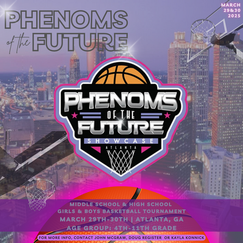 Phenoms of the Future - Schedule - Mar 29-30, 2025